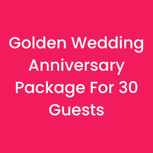 Golden Wedding Anniversary Package For 30 Guests – bubblescrew.com